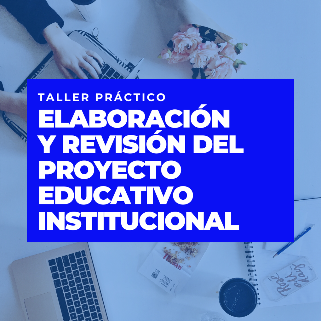Taller De Elaboración Y Revisión Del Proyecto Educativo Institucional